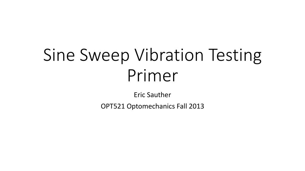 PPT - Sine Sweep Vibration Testing Primer PowerPoint Presentation, free ...