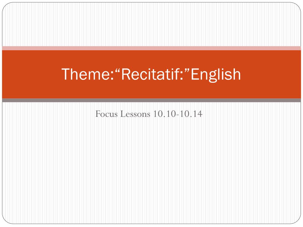 PPT - Theme:“ Recitatif :”English PowerPoint Presentation, free ...