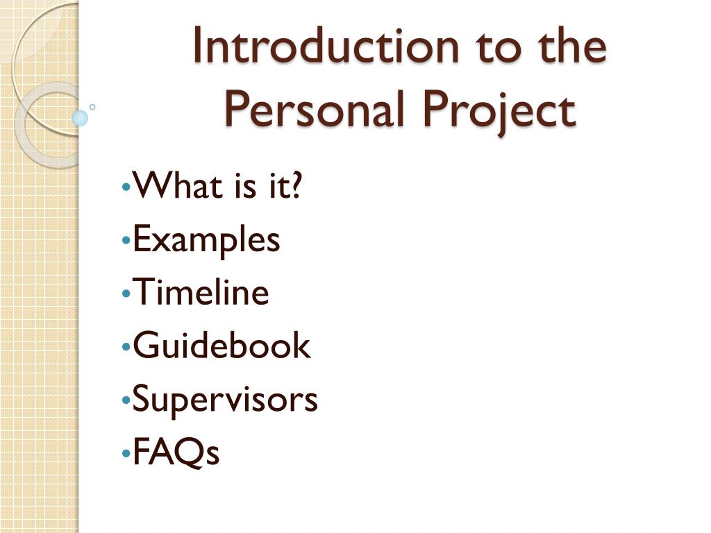 PPT - Introduction to the Personal Project PowerPoint Presentation ...