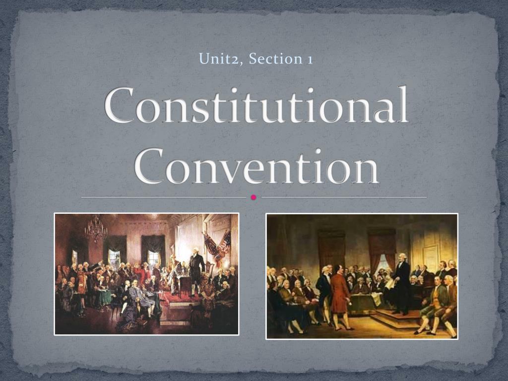 PPT - Constitutional Convention PowerPoint Presentation, free download ...