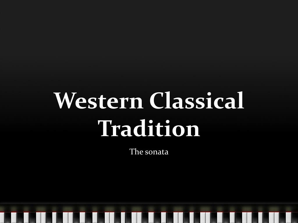 PPT - Western Classical Tradition PowerPoint Presentation, free ...