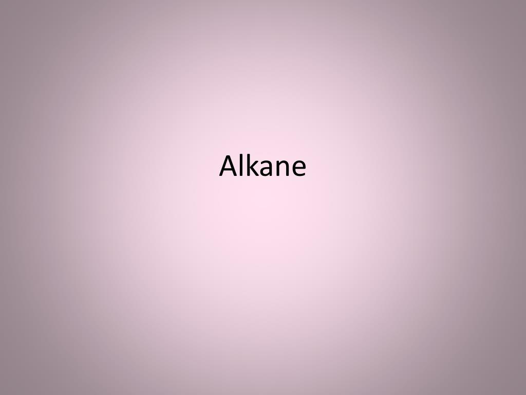 PPT - Alkane PowerPoint Presentation, free download - ID:2439878