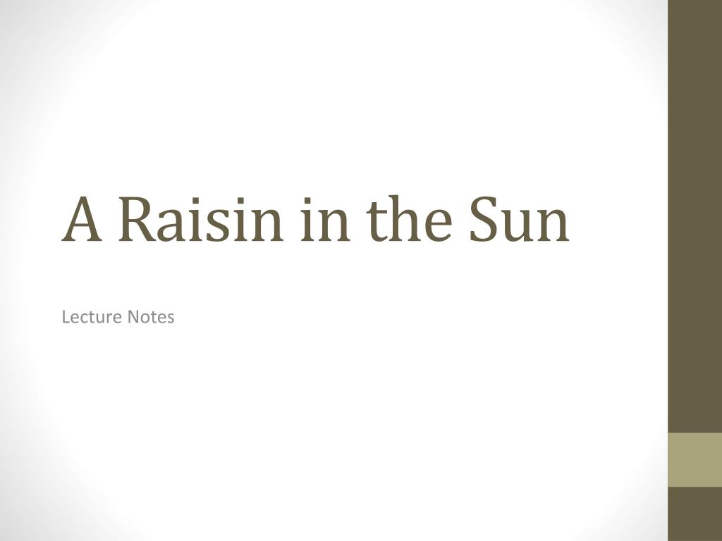PPT - A Raisin in the Sun PowerPoint Presentation, free download - ID ...