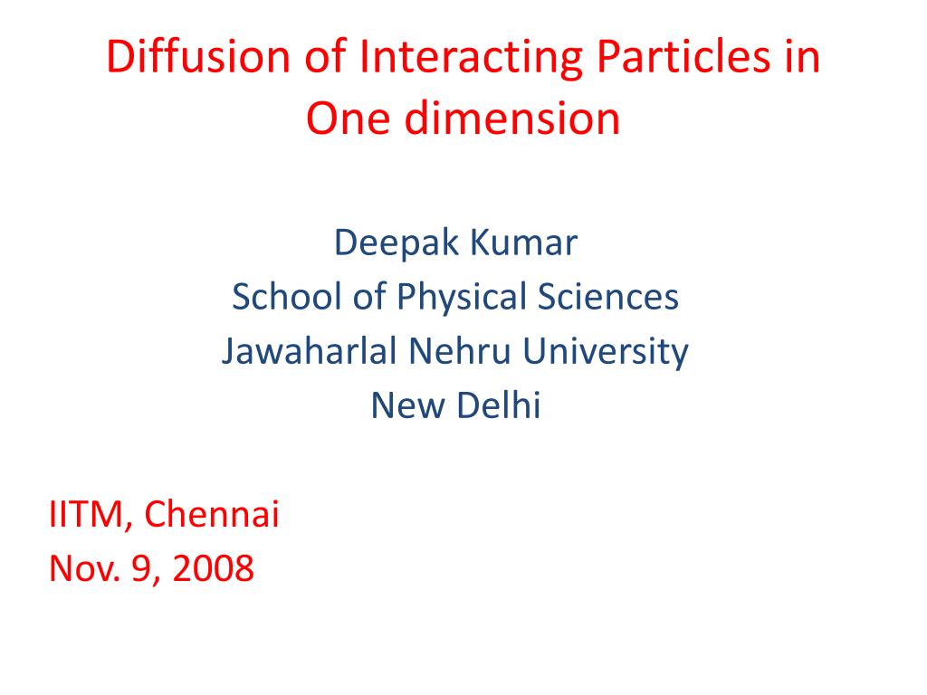 PPT - Diffusion of Interacting Particles in One dimension PowerPoint ...