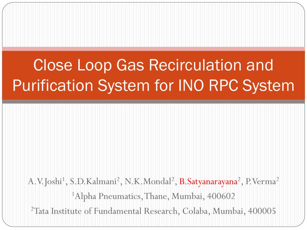PPT - Close Loop Gas Recirculation and Purification System for INO RPC ...