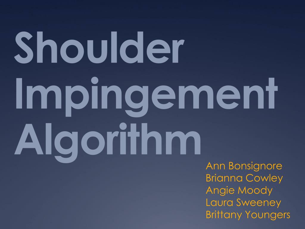 PPT - Shoulder Impingement Algorithm PowerPoint Presentation, free ...