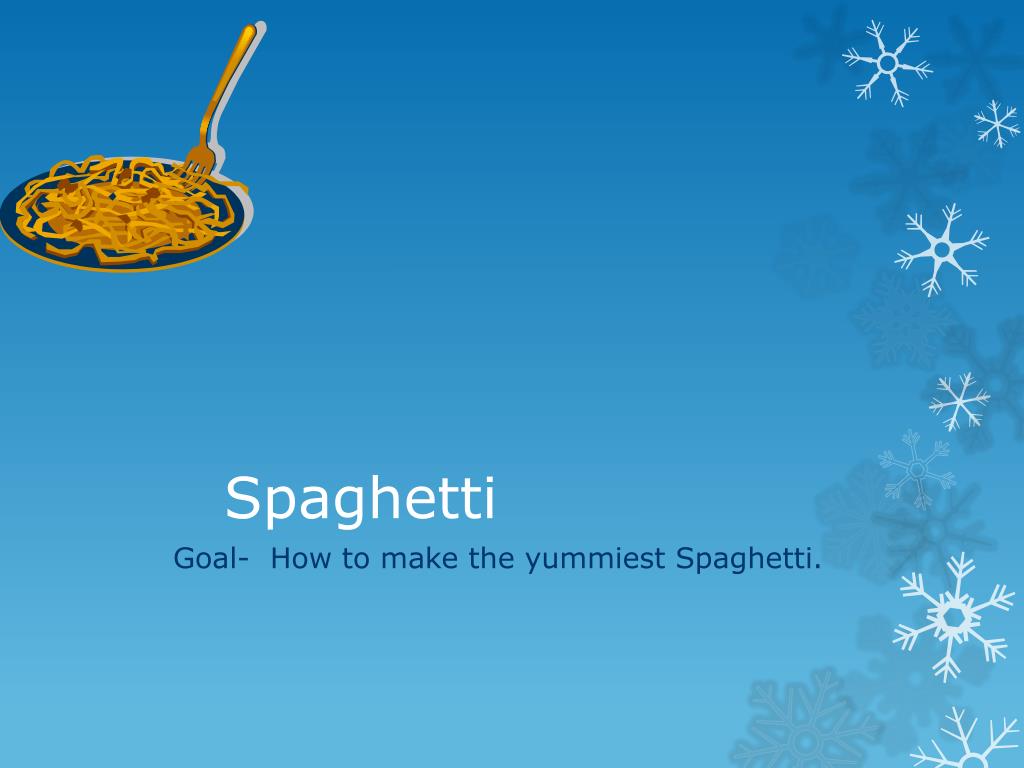 PPT - Spaghetti PowerPoint Presentation, free download - ID:2441647