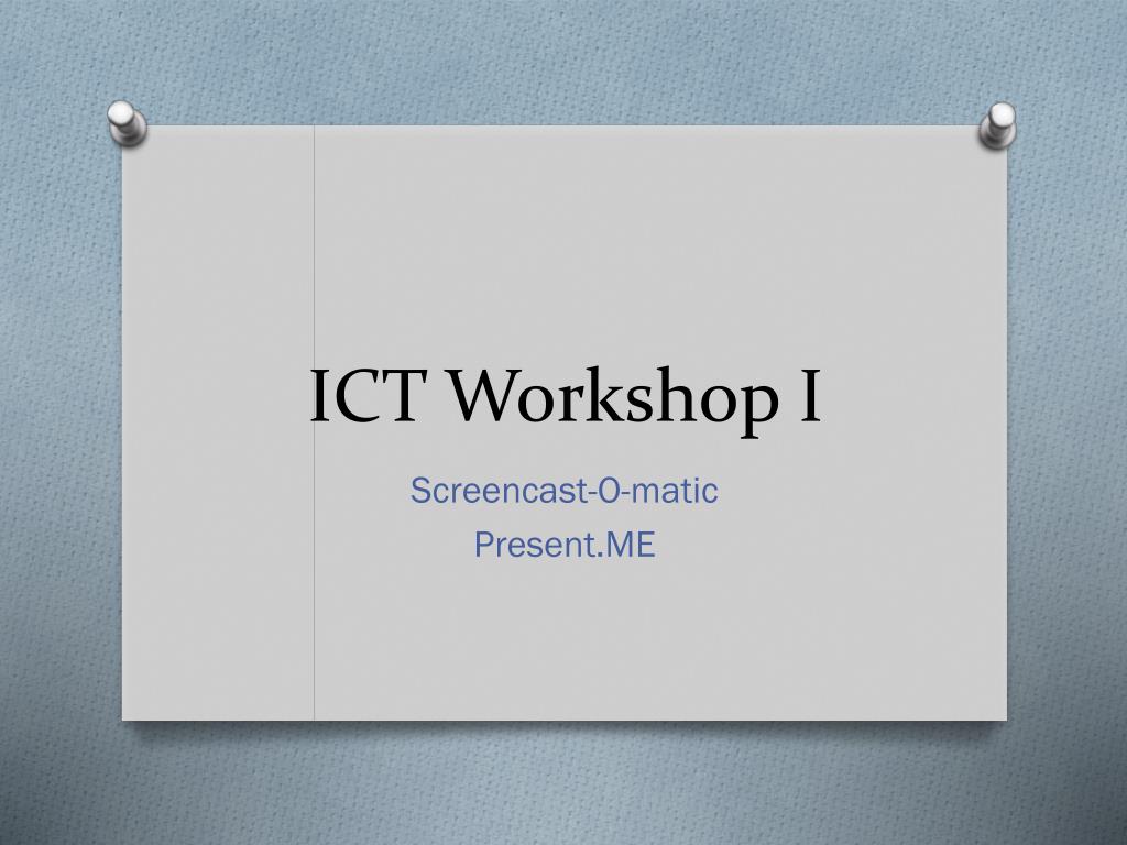 PPT - ICT Workshop I PowerPoint Presentation, free download - ID:2441677