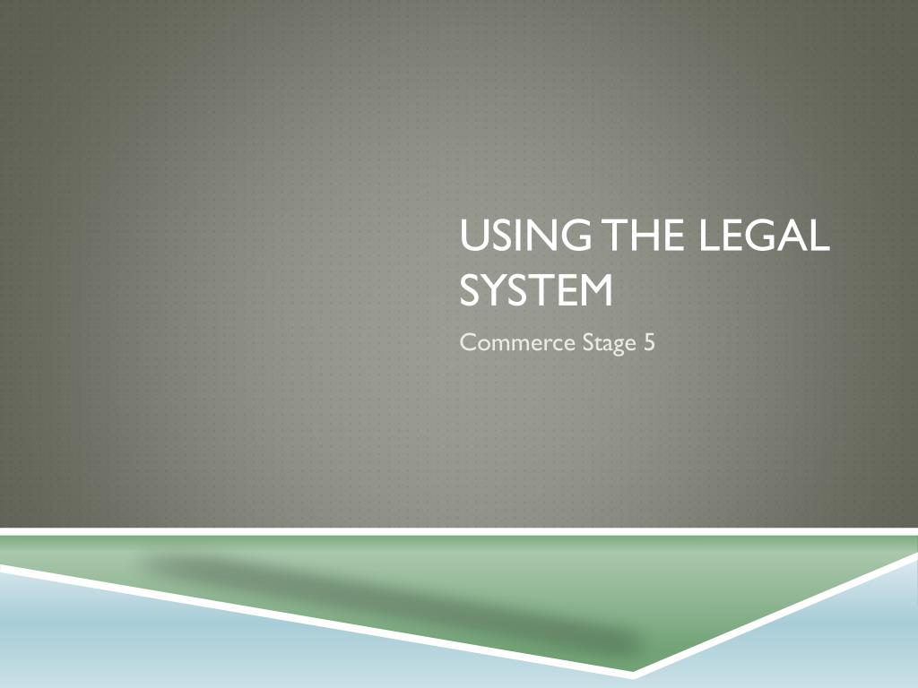 PPT - Using the Legal system PowerPoint Presentation, free download ...