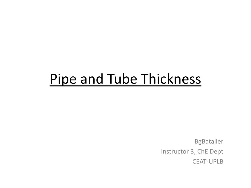 PPT - Pipe and Tube Thickness PowerPoint Presentation, free download ...