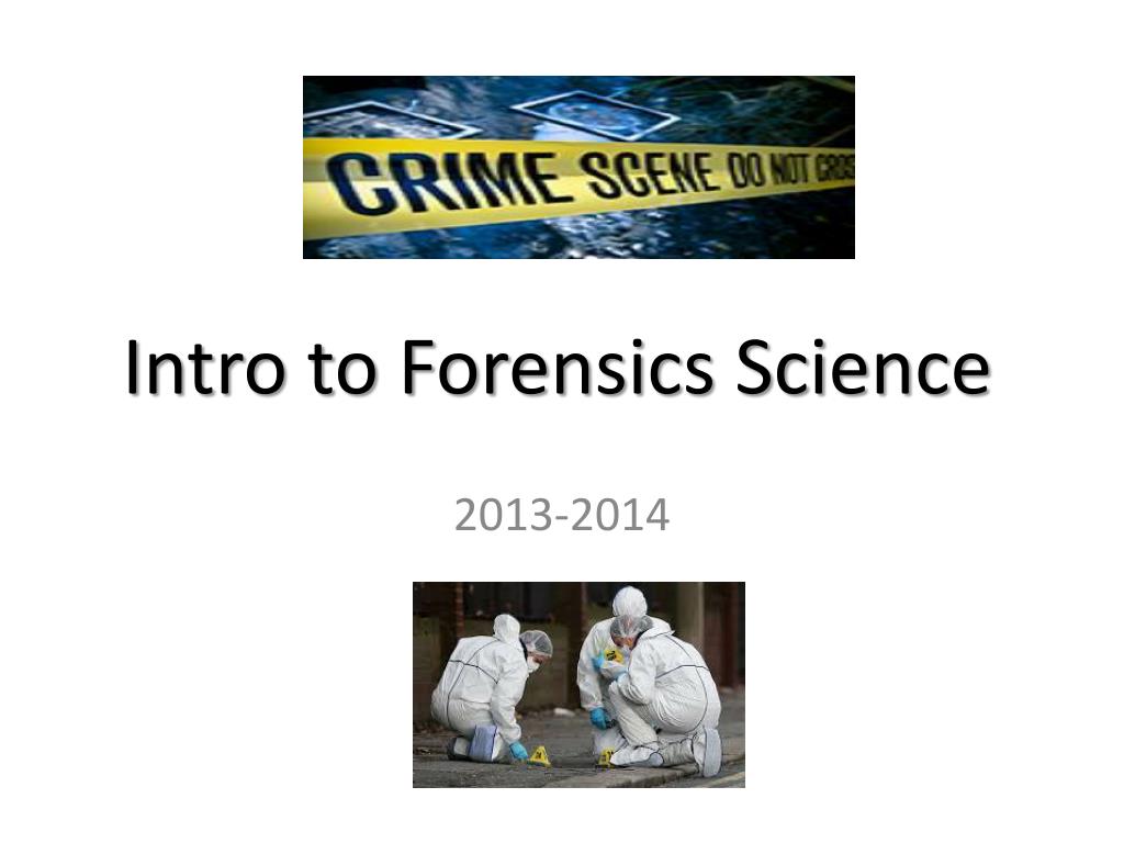 PPT - Intro to Forensics Science PowerPoint Presentation, free download ...