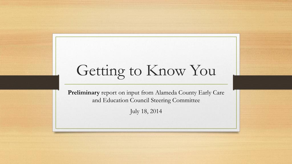 PPT - Getting to Know You PowerPoint Presentation, free download - ID ...