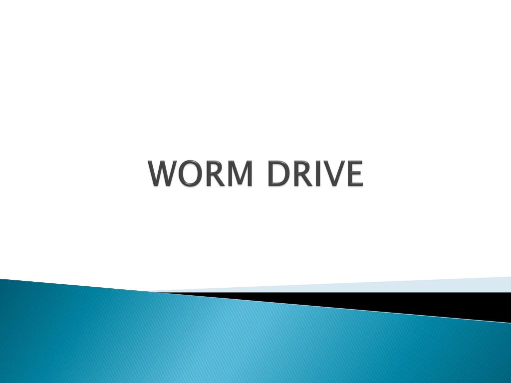 PPT - WORM DRIVE PowerPoint Presentation, free download - ID:2444672