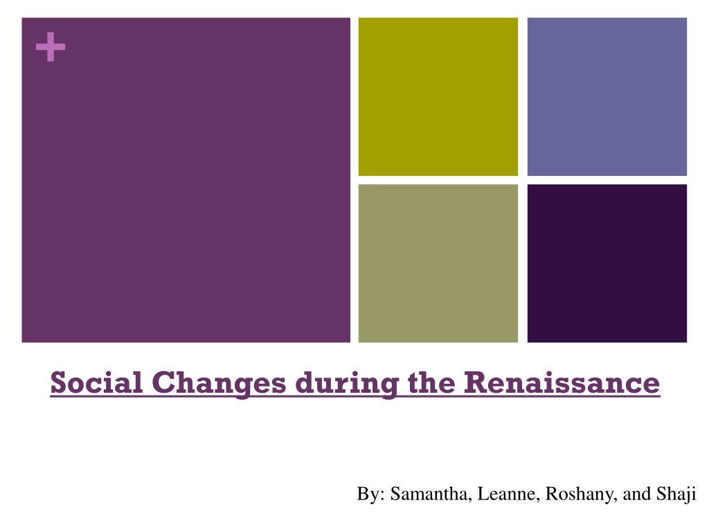 PPT - Social Changes during the Renaissance PowerPoint Presentation ...