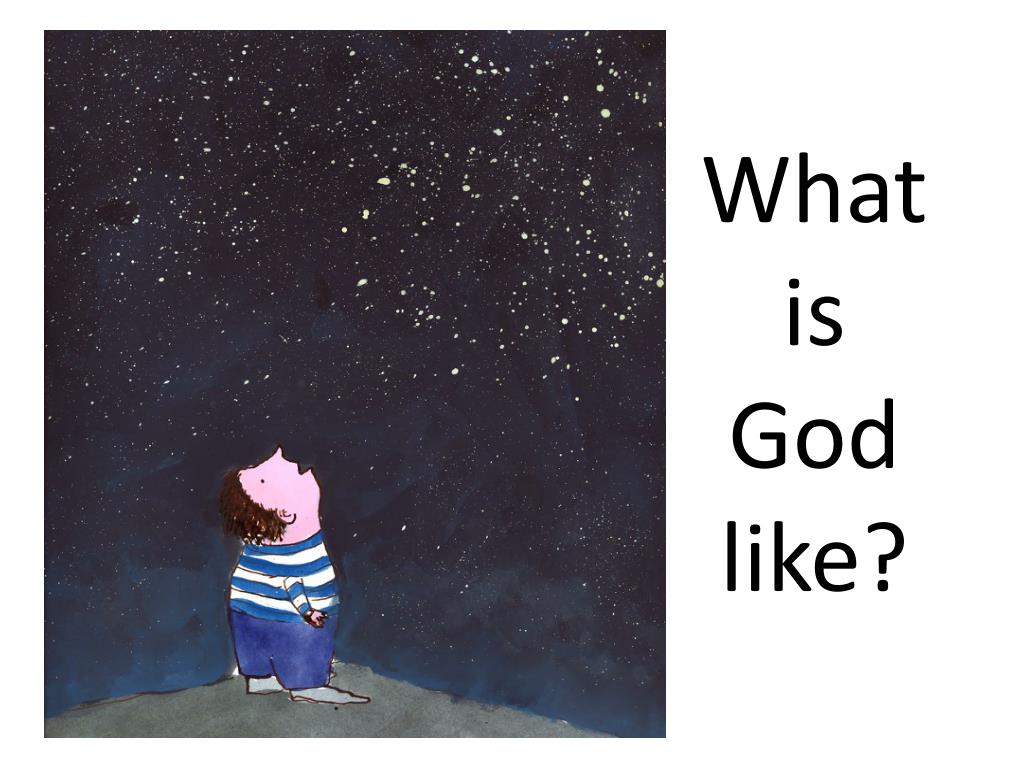 PPT - What is God like? PowerPoint Presentation, free download - ID:2444781