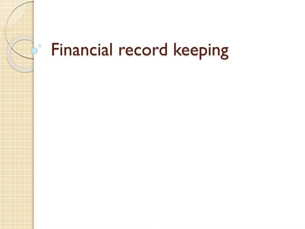 PPT - Financial Record Keeping for Effective Asset Management ...