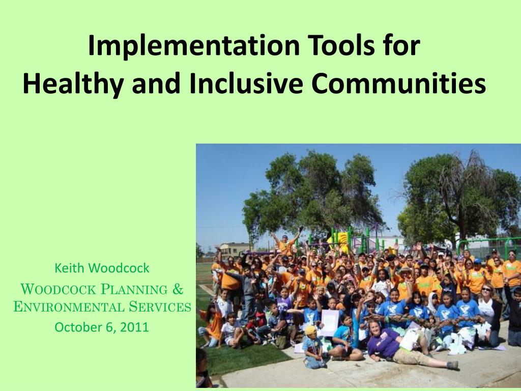 PPT - Implementation Tools for Healthy and Inclusive Communities ...