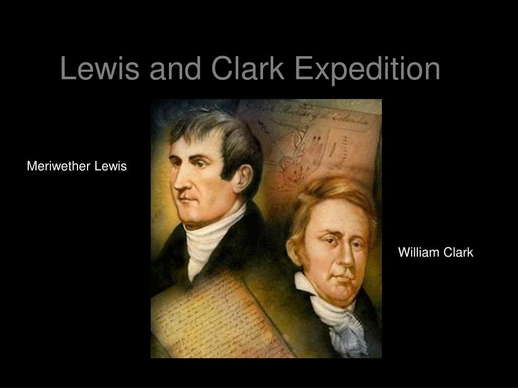 PPT - Lewis and Clark Expedition PowerPoint Presentation, free download ...