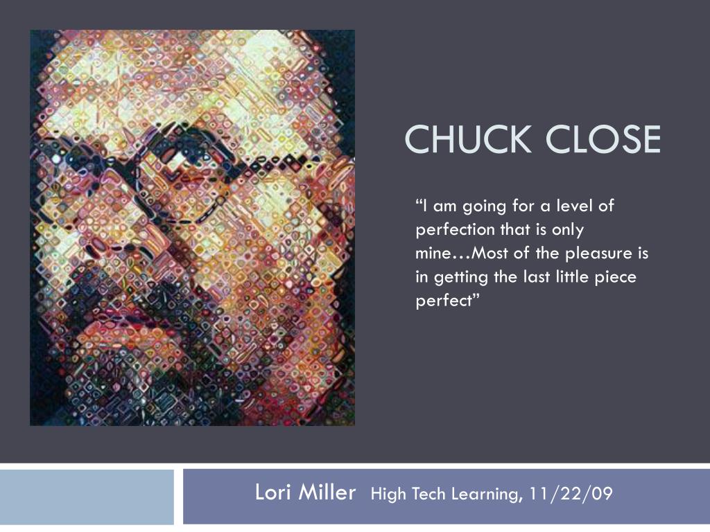 PPT - Chuck Close PowerPoint Presentation, free download - ID:2447761