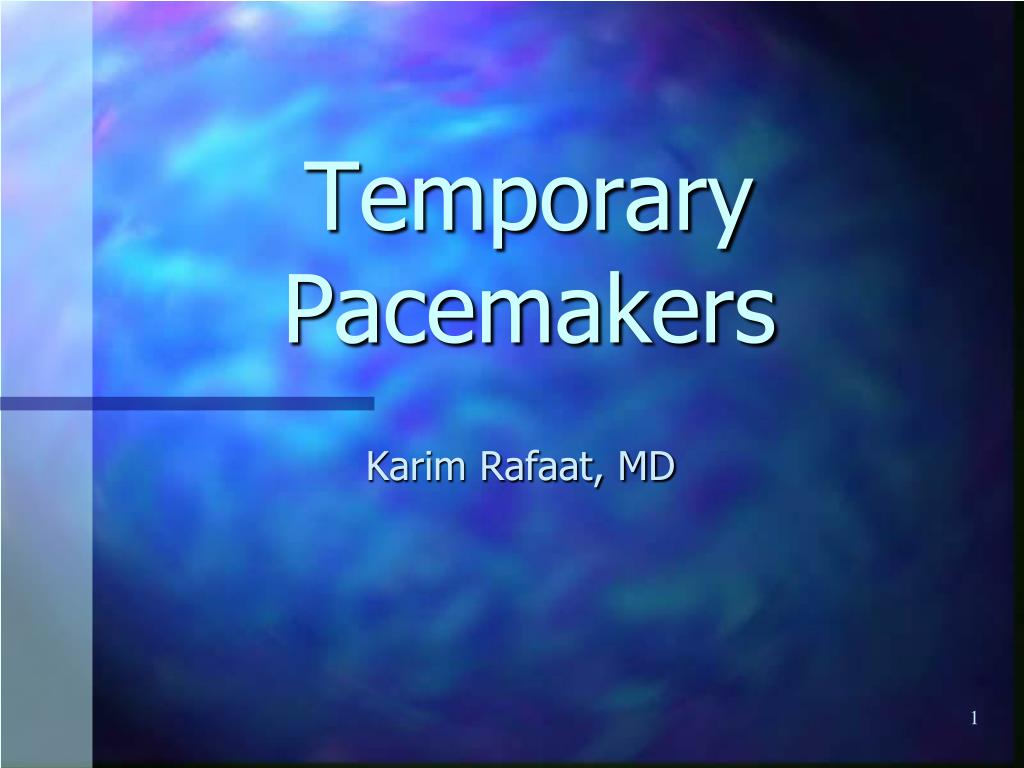 PPT - Temporary Pacemakers PowerPoint Presentation, free download - ID ...