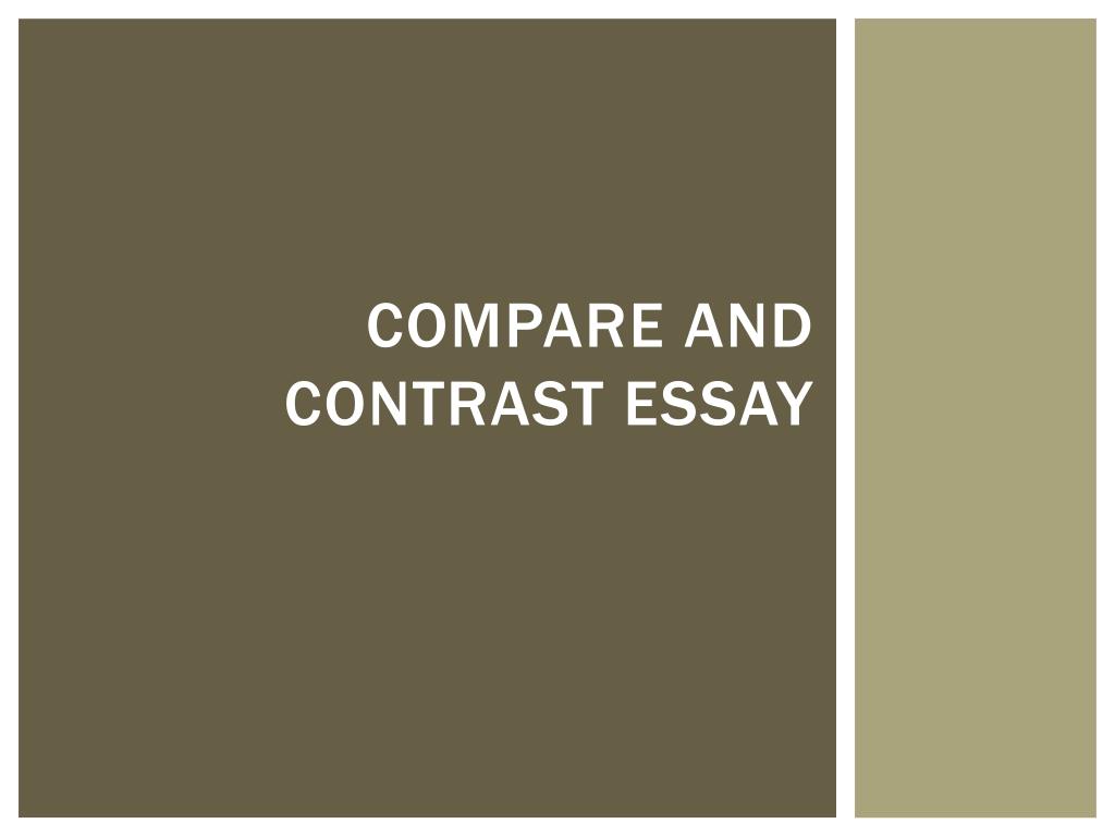 PPT - Compare and Contrast Essay PowerPoint Presentation, free download ...