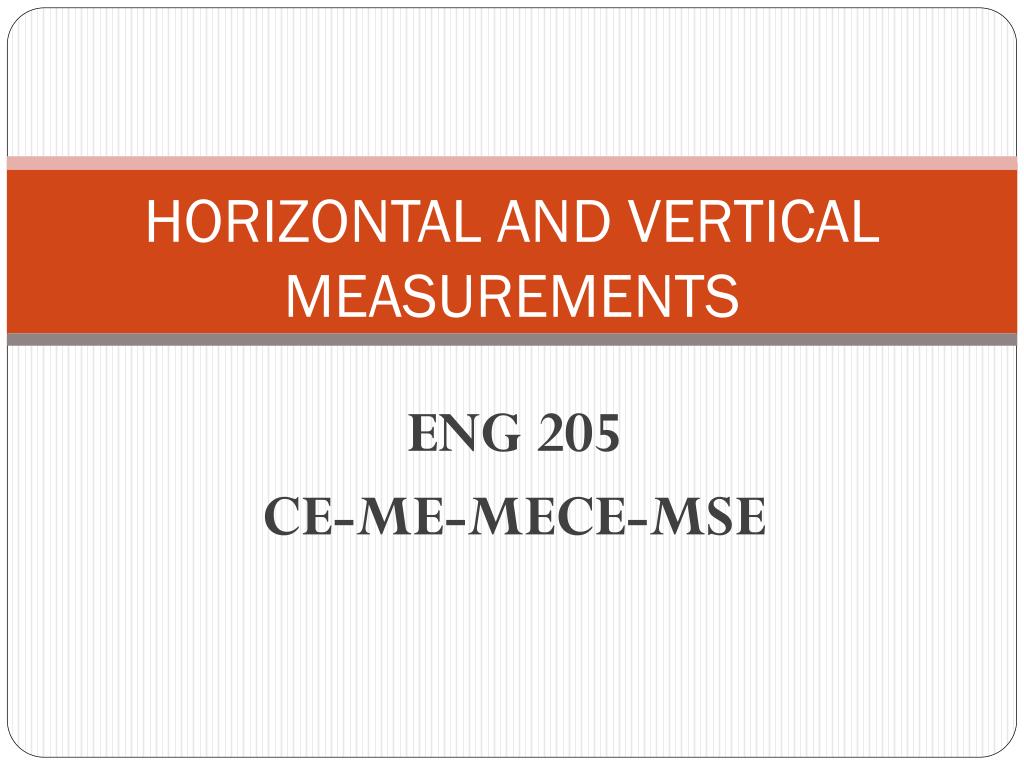 PPT - HORIZONTAL AND VERTICAL MEASUREMENTS PowerPoint Presentation ...
