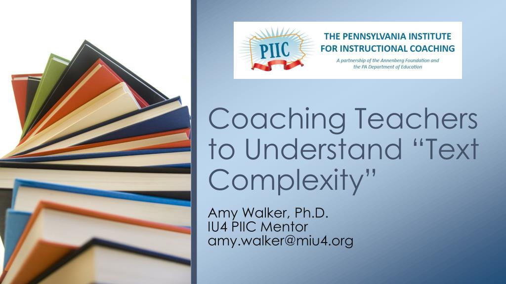 PPT - Coaching Teachers to Understand “Text Complexity” PowerPoint ...