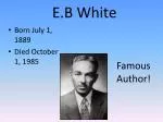 PPT - E.B. White PowerPoint Presentation, free download - ID:3199588