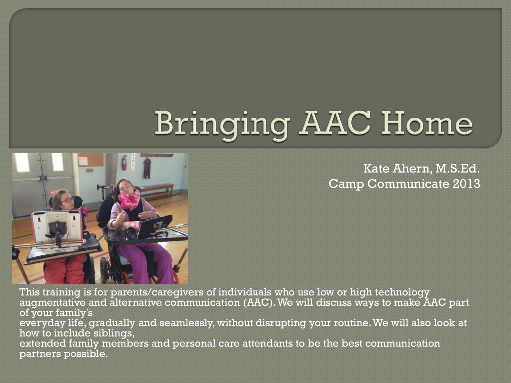 PPT - Bringing AAC Home PowerPoint Presentation, free download - ID:2449952