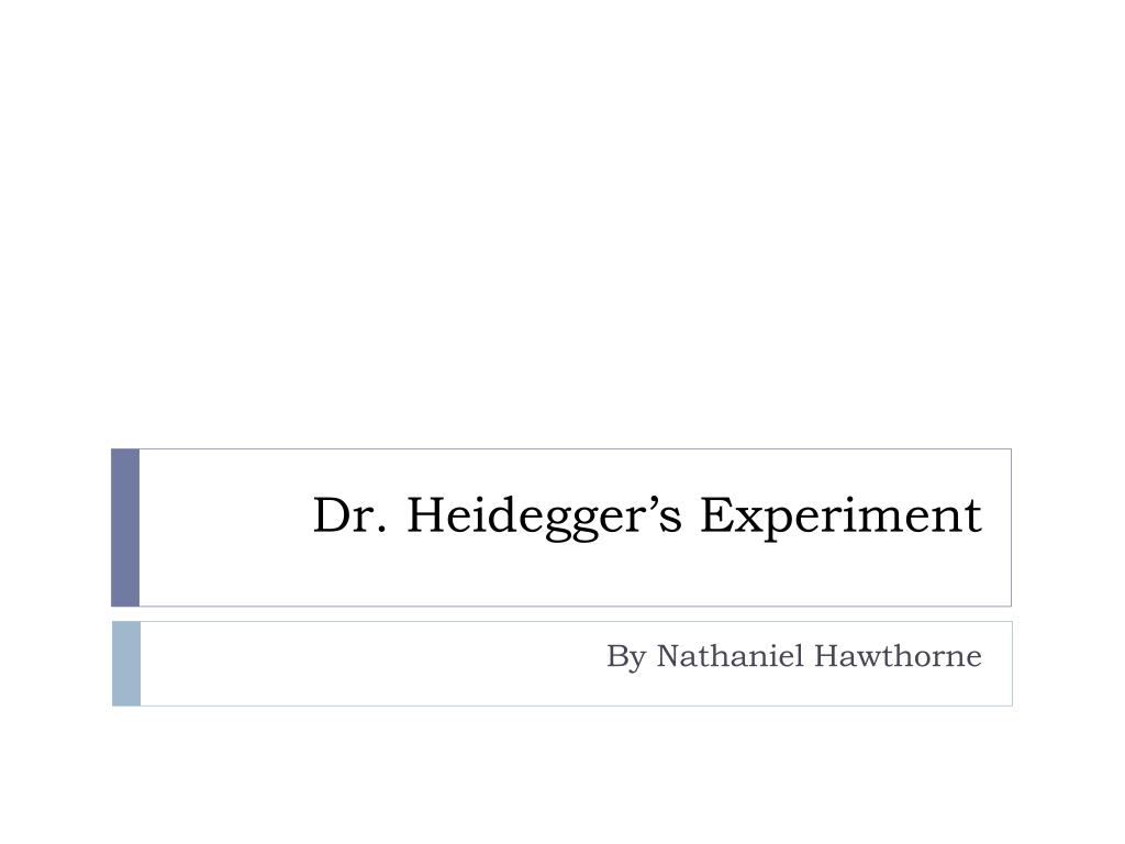 PPT - Dr. Heidegger’s Experiment PowerPoint Presentation, free download ...