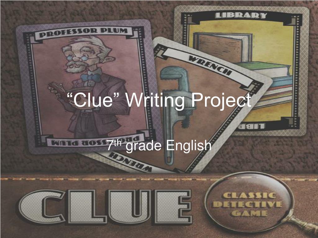 PPT - Clue Writing Project: Unravel the Mystery in a Stately Mansion ...