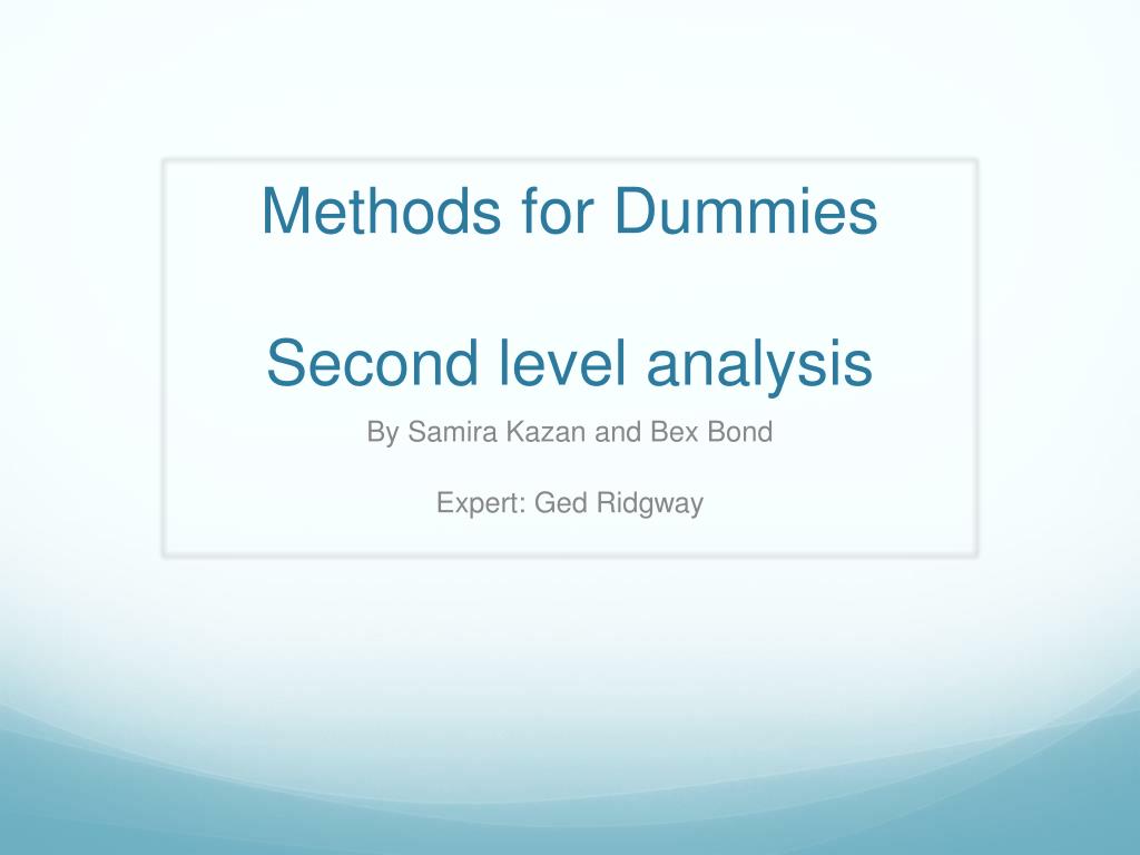 PPT - Methods for Dummies Second level analysis PowerPoint Presentation ...