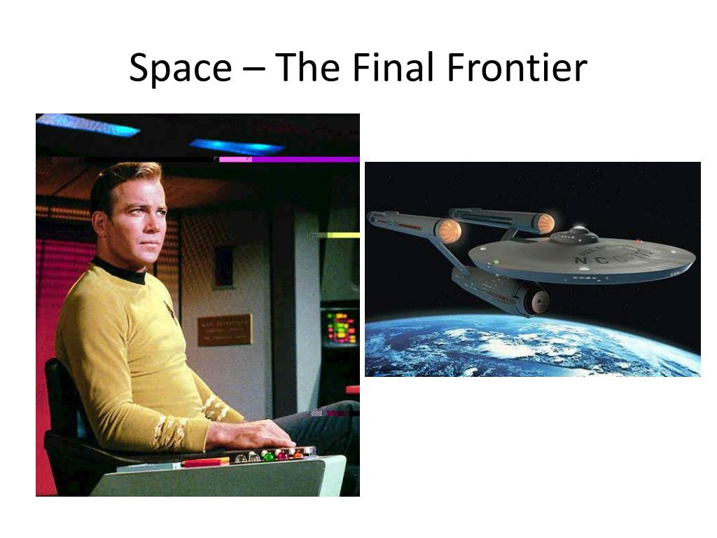 PPT - Space – The Final Frontier PowerPoint Presentation, free download ...