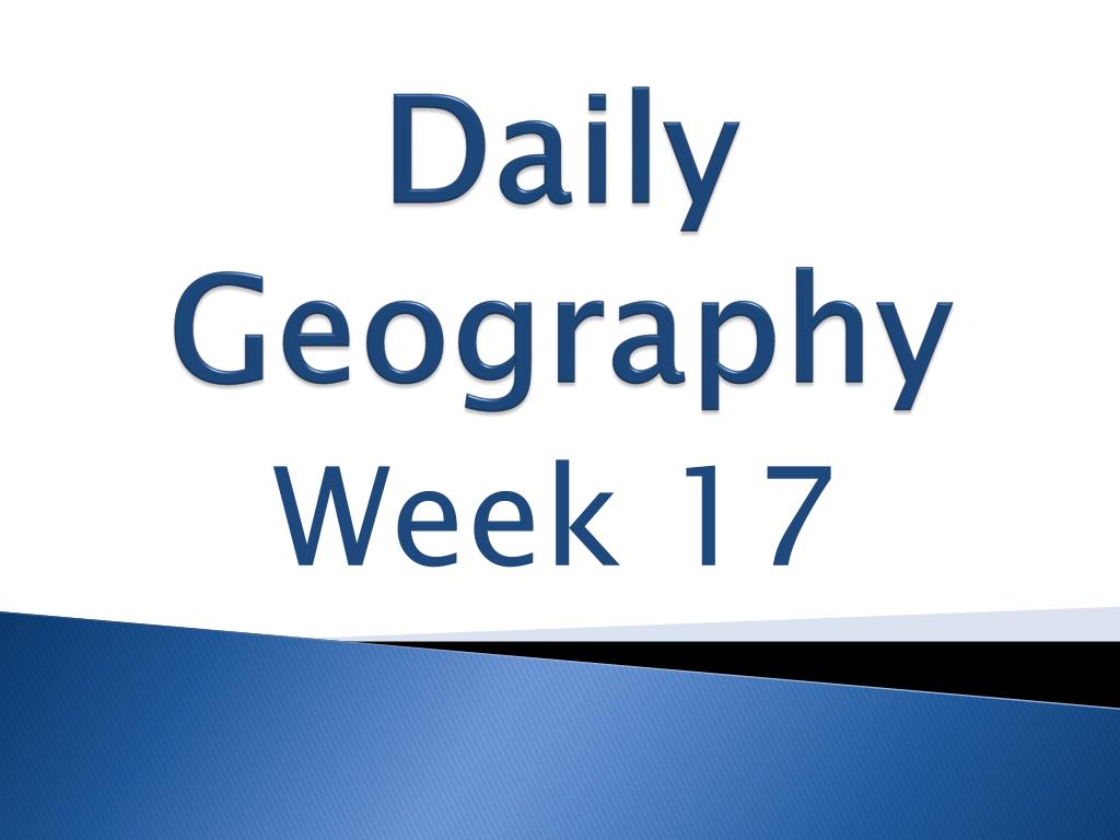 PPT - Daily Geography PowerPoint Presentation, free download - ID:2452524