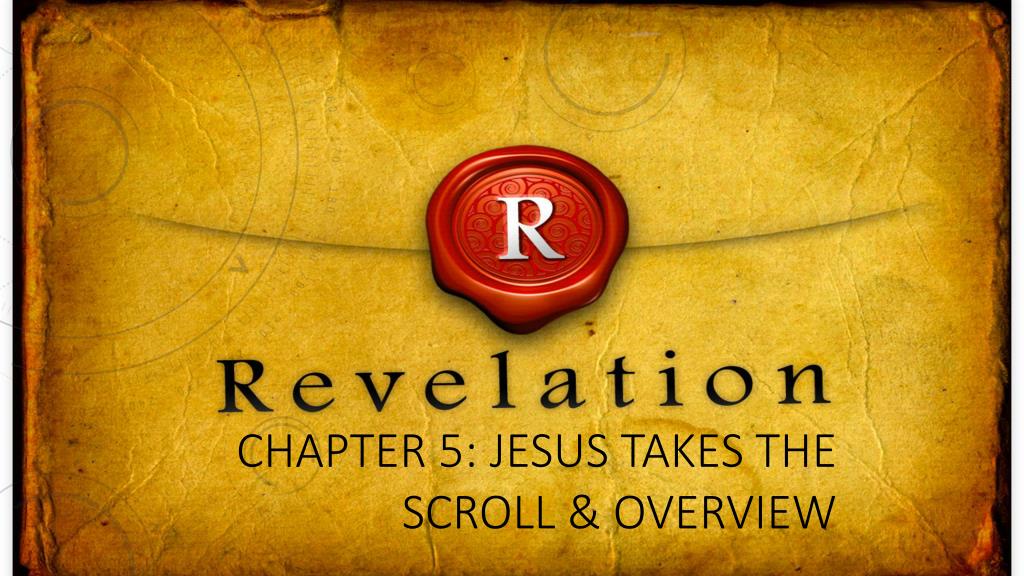 PPT - Revelation 5: Jesus Opens the Scroll and Triumphs PowerPoint ...
