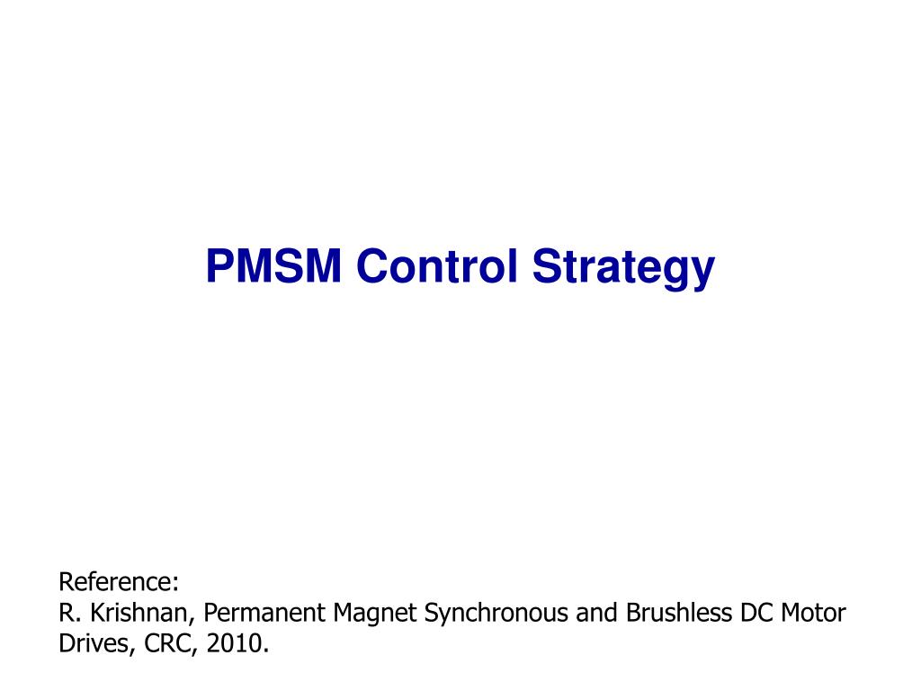 PPT - PMSM Control Strategy PowerPoint Presentation, free download - ID ...