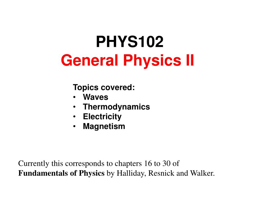 PPT - PHYS102 General Physics II PowerPoint Presentation, free download ...