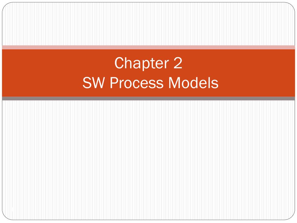 PPT - Understanding SW Process Models: Advantages, Applicability, and ...
