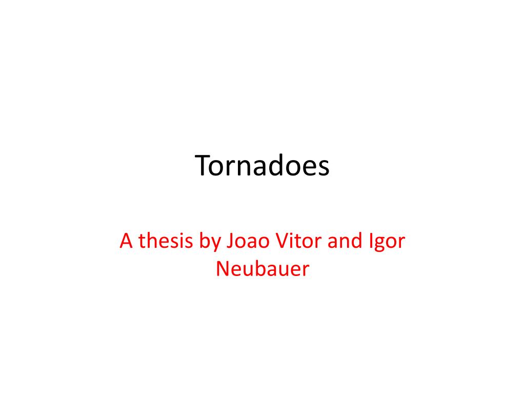 PPT - Tornadoes PowerPoint Presentation, free download - ID:2454677