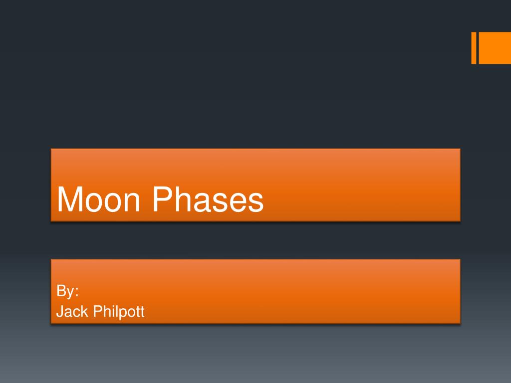PPT - Moon Phases PowerPoint Presentation, free download - ID:2454847