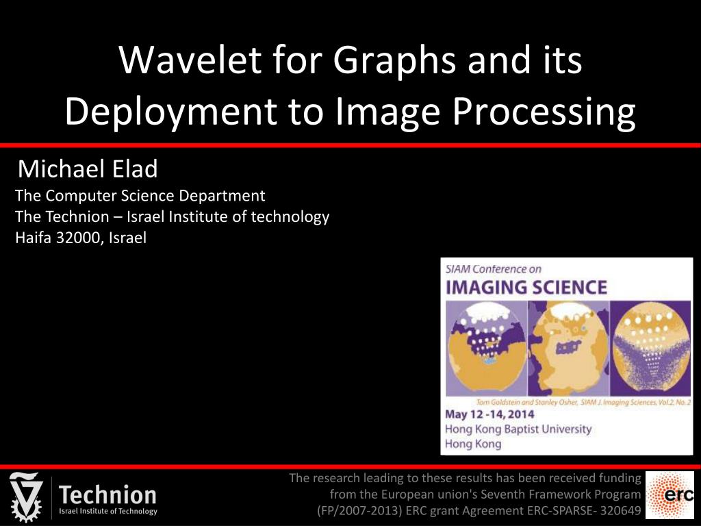 PPT - Wavelet for Graphs and its Deployment to Image Processing ...