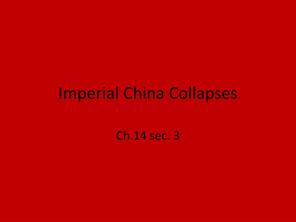 PPT - Imperial China Collapses PowerPoint Presentation, free download ...