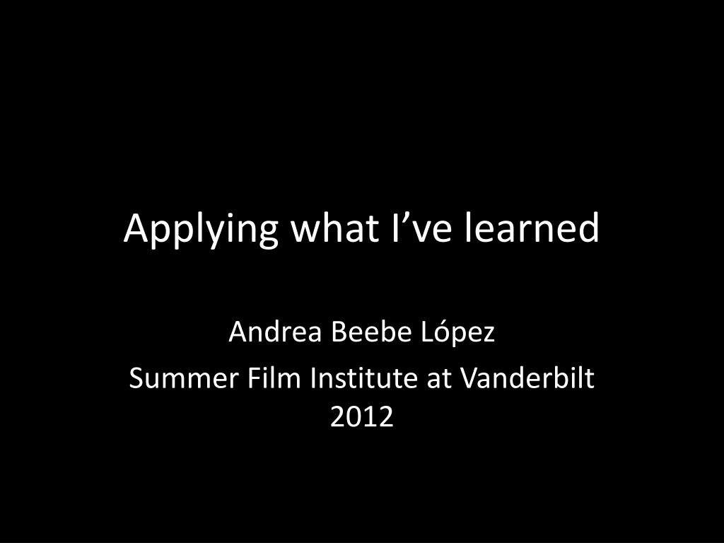PPT - Applying what I’ve learned PowerPoint Presentation, free download ...