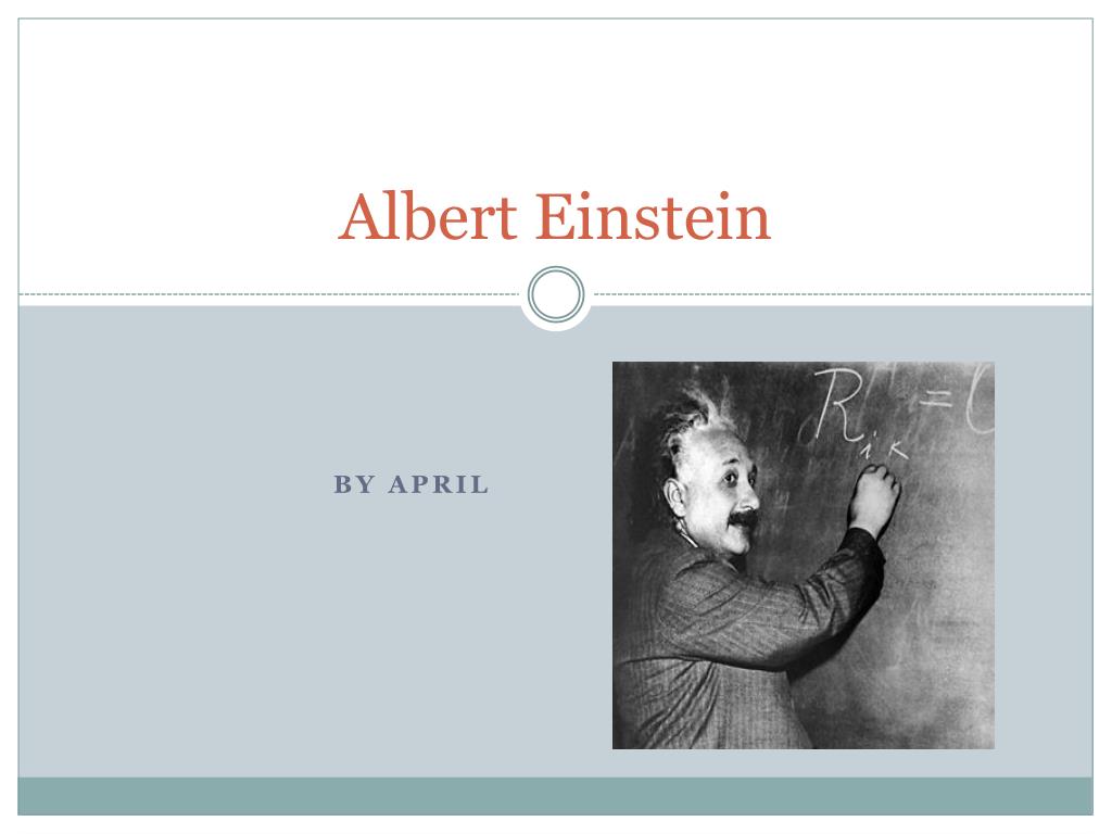 PPT - Albert Einstein PowerPoint Presentation, free download - ID:2456033