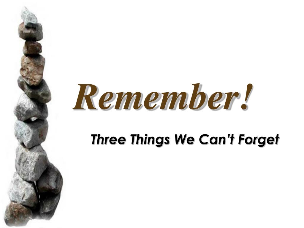 PPT - Remember! PowerPoint Presentation, free download - ID:2456042
