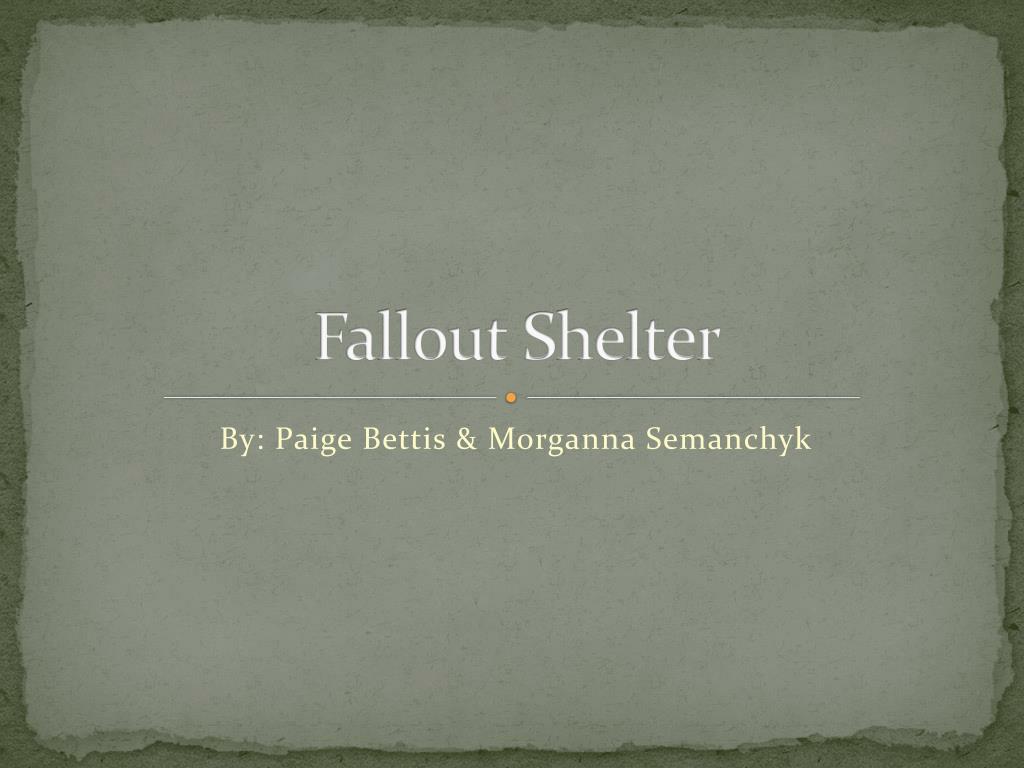 PPT - Fallout Shelter PowerPoint Presentation, free download - ID:2456192