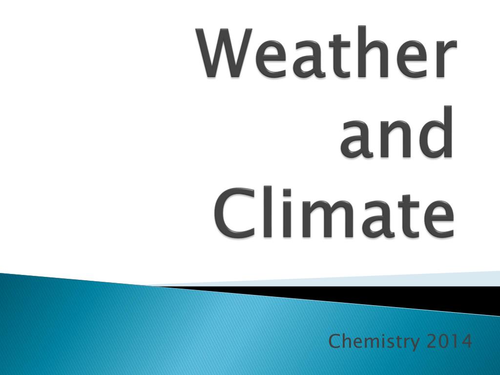 PPT - Weather and Climate PowerPoint Presentation, free download - ID ...
