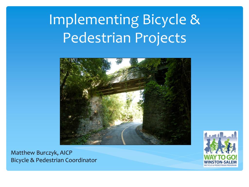 PPT - Implementing Bicycle & Pedestrian Projects PowerPoint ...