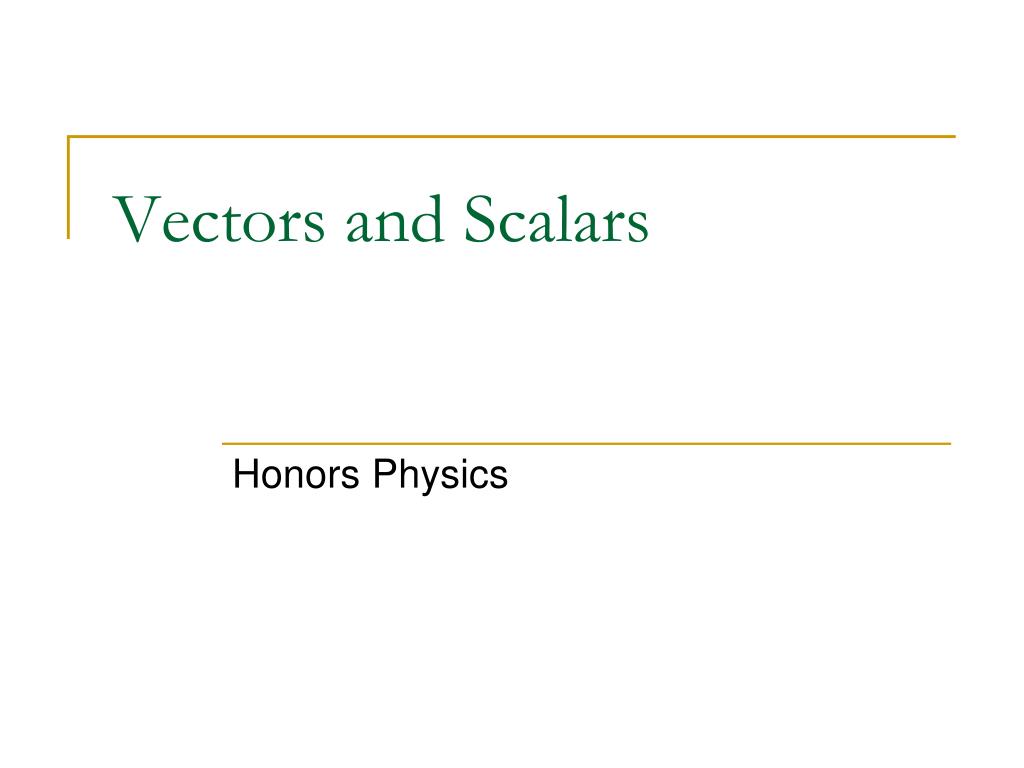 PPT - Vectors and Scalars PowerPoint Presentation, free download - ID ...