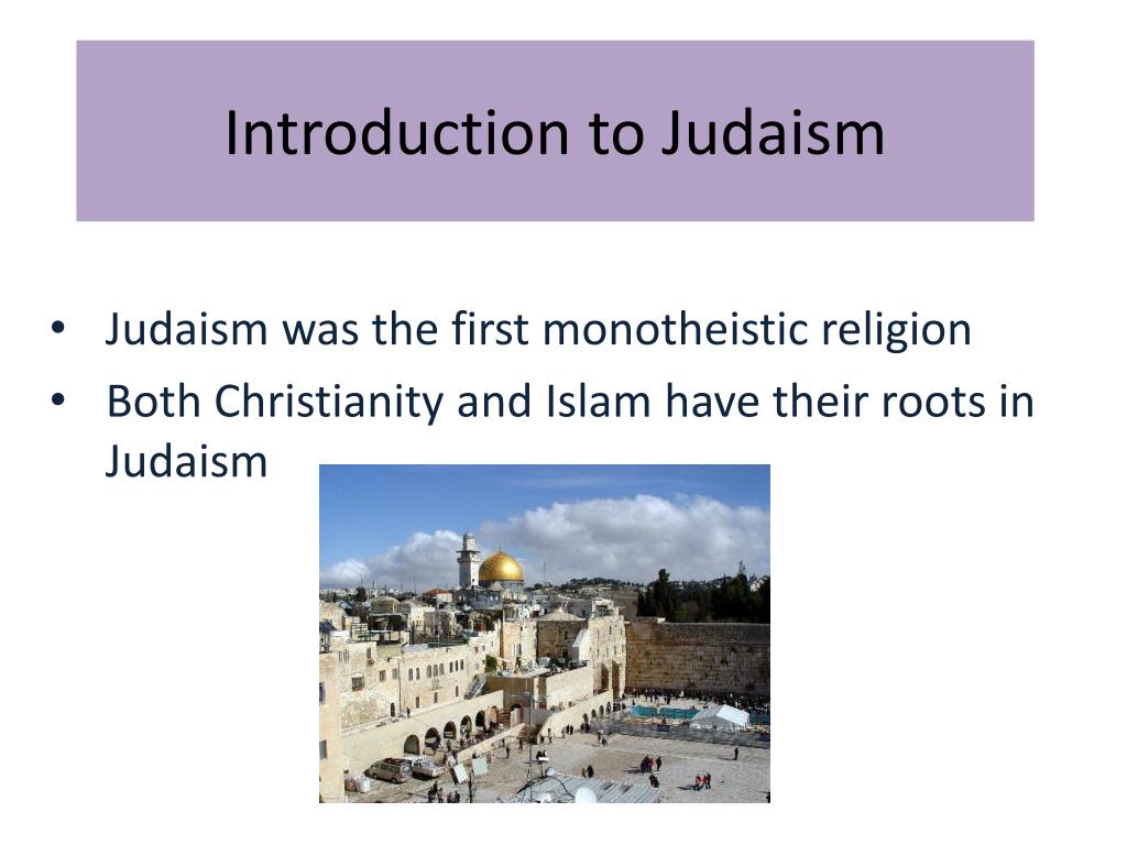 PPT - Introduction to Judaism PowerPoint Presentation, free download ...